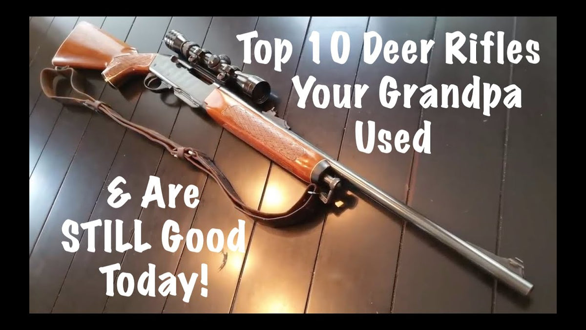 Explore The Best Deer Rifles Your Grandpa Would Choose | Blade City